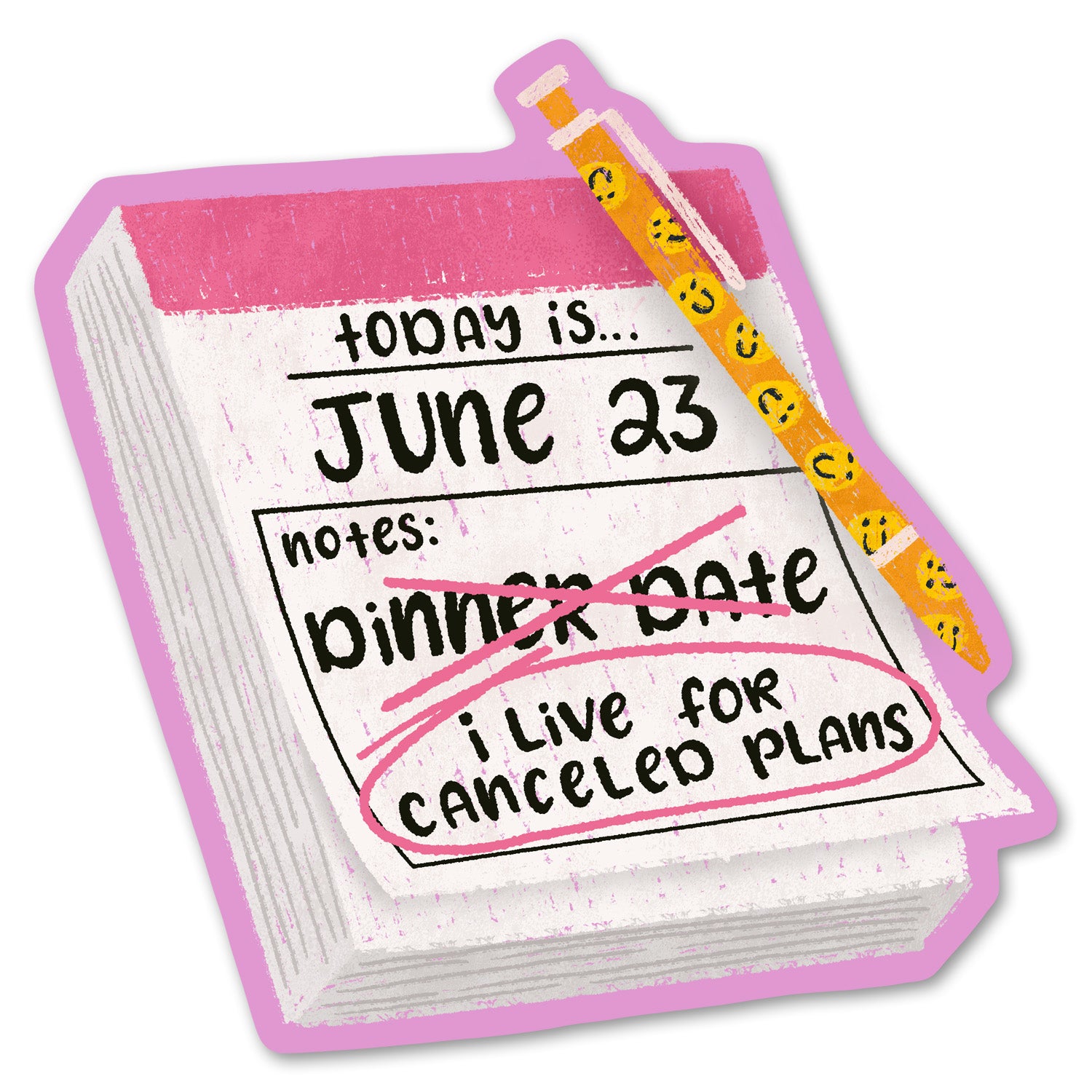 I Live for Canceled Plans Sticker – paperbunnypress