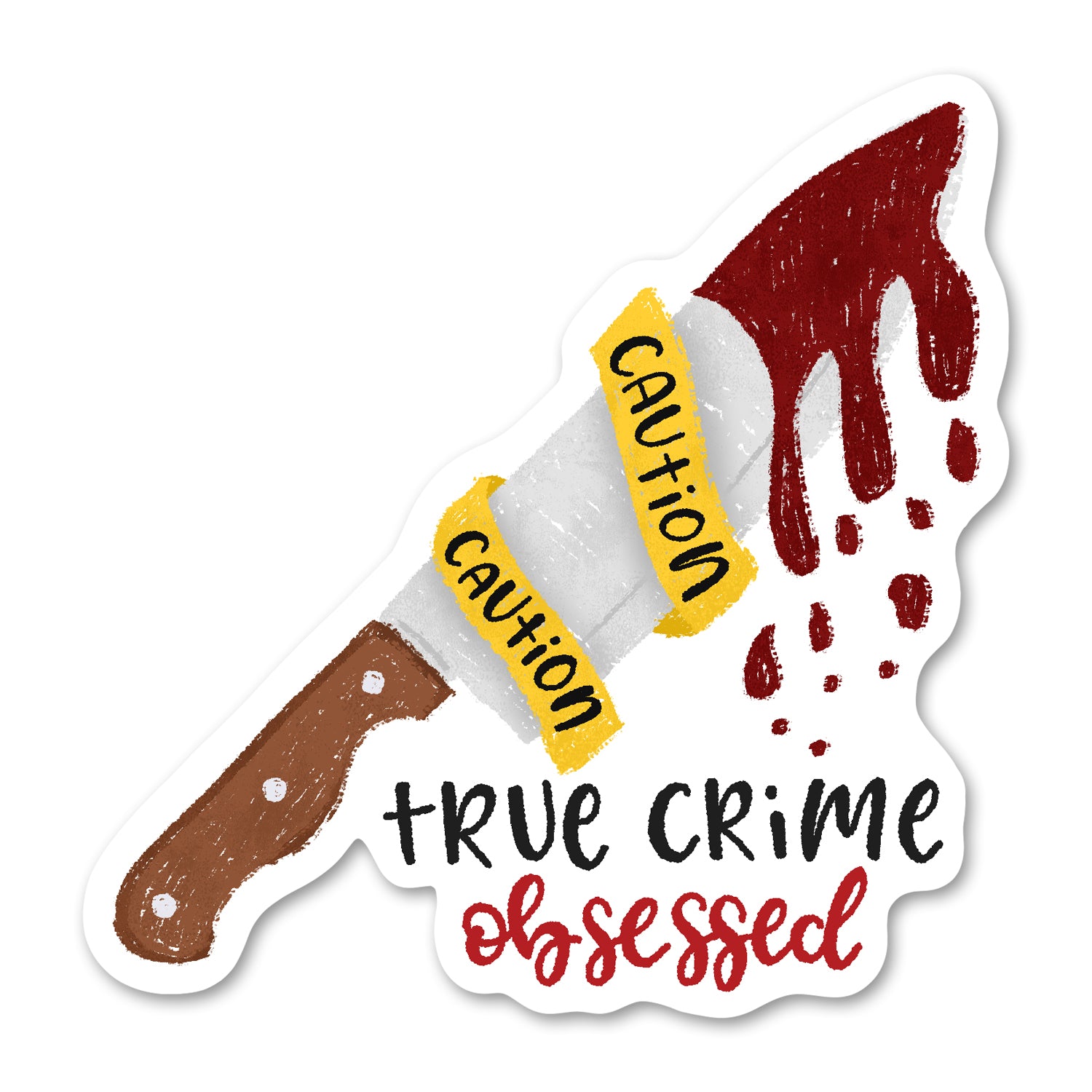 True Crime Obsessed Sticker – paperbunnypress